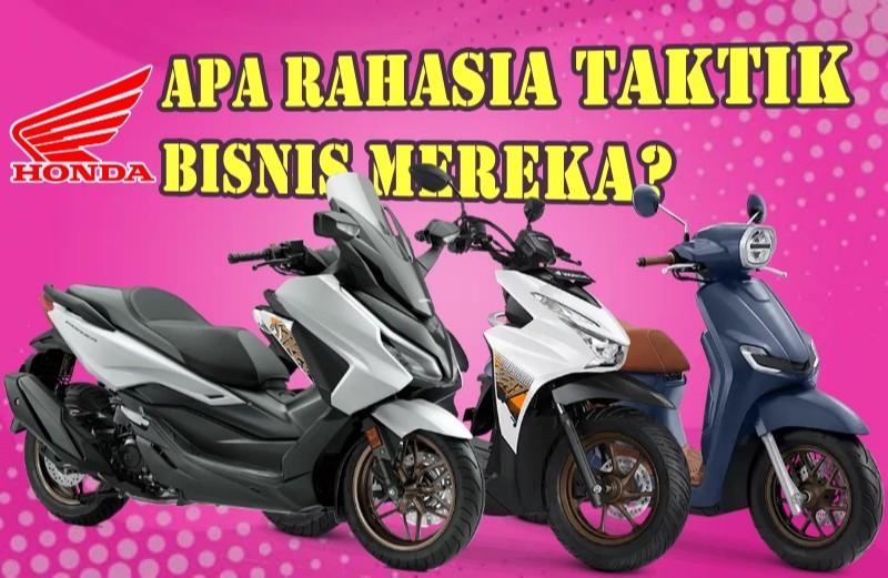Honda Raja Motor Indonesia, Kenapa Produk Sederhana Selalu Menang Telak ...