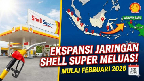 Ekspansi Jaringan SPBU Penjual Shell Super Resmi Meluas ke Wilayah Baru ...