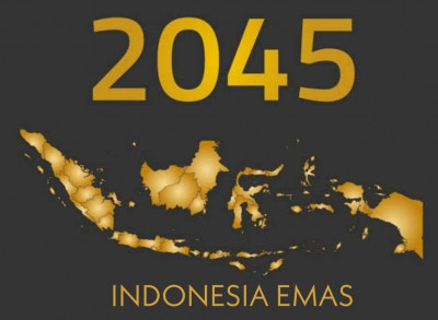 Indonesia Emas 2045, Antara Semangat Adiluhung dan Jargon Tanpa Makna ...